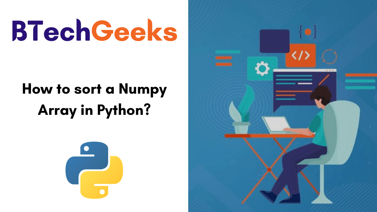 How to sort a Numpy Array in Python? | numpy.sort() in Python | Python ...