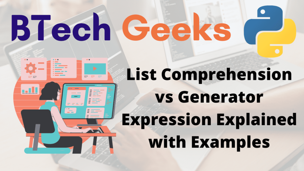Python List Comprehension Vs Generator Expression Explained With 