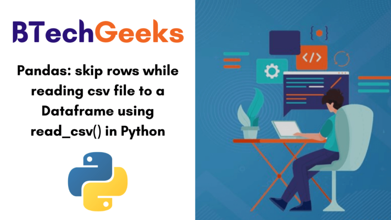 Pandas Skip Rows While Reading Csv File To A Dataframe Using Read csv 