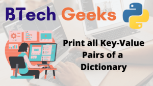 Python: Print all Key-Value Pairs of a Dictionary - Python Programs