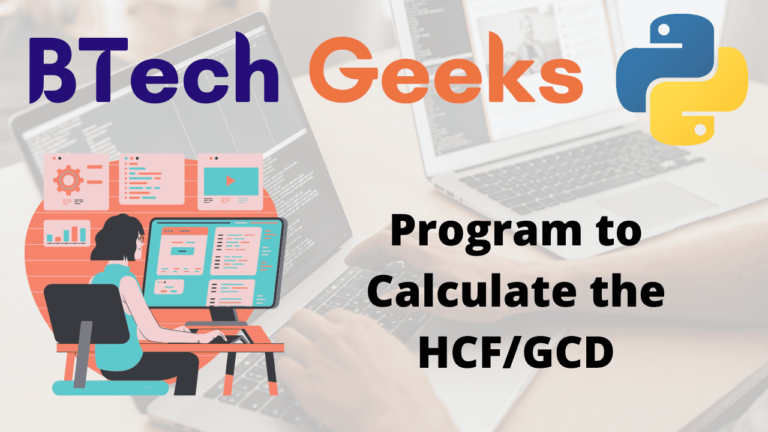 Python Program to Calculate the HCF/GCD - Python Programs