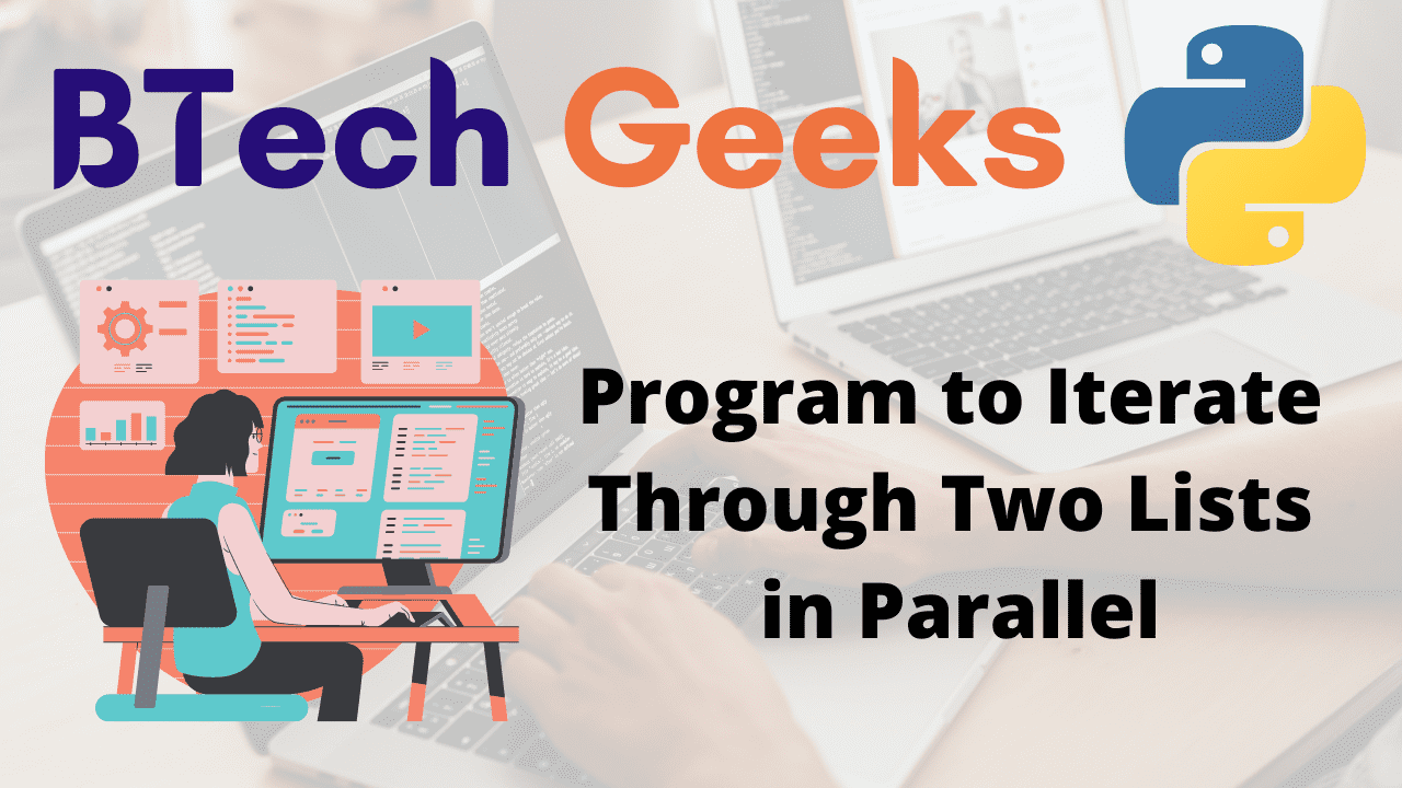 Python Program To Iterate Through Two Lists In Parallel Python Programs