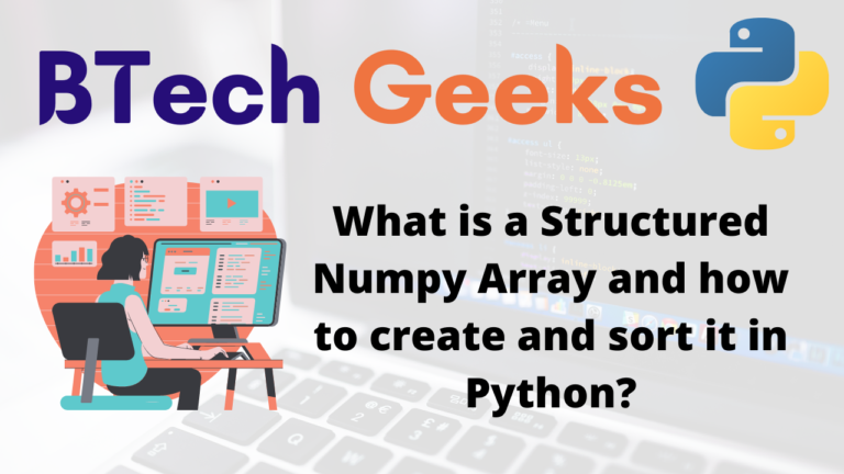 What is a Structured Numpy Array and how to create and sort it in ...