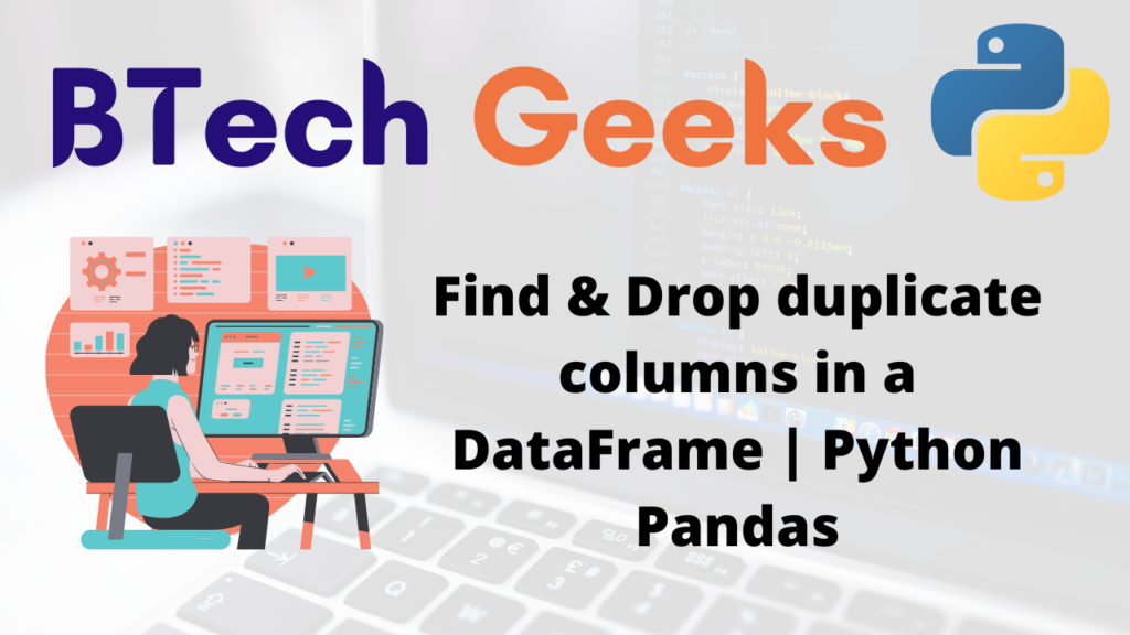 How To Find And Drop Duplicate Columns In A DataFrame Python Pandas 