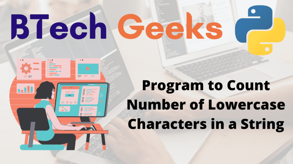 Python Program To Count Number Of Lowercase Characters In A String 