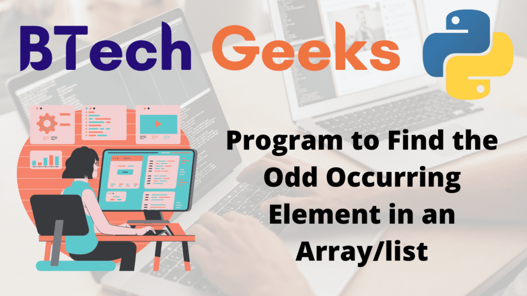 Python Program To Find The Odd Occurring Element In An Array list Python Programs