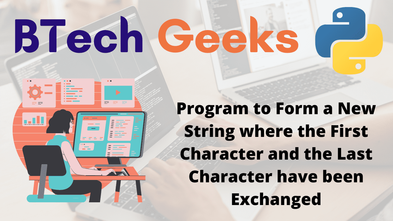 Python Program To Form A New String Where The First Character And The 