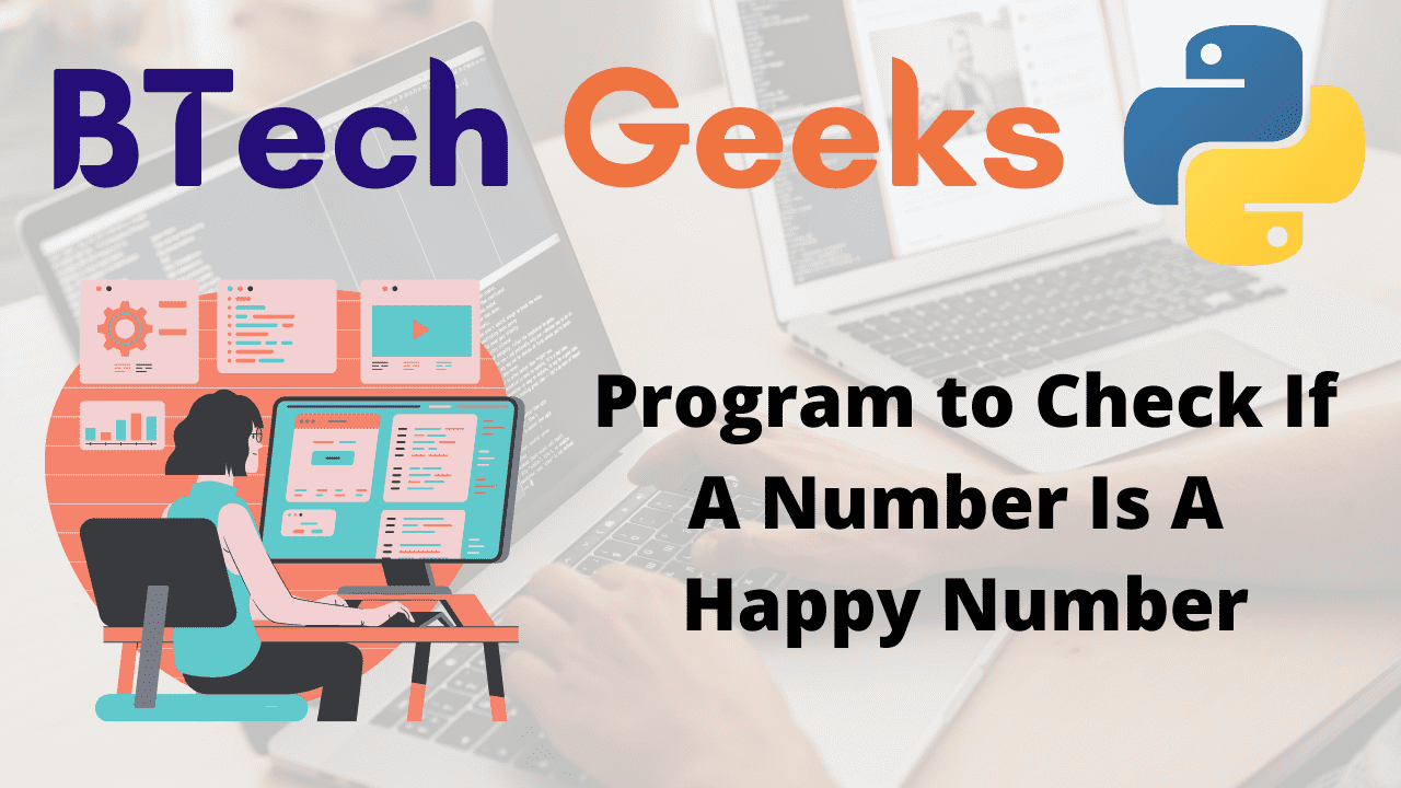 Python Program to Check If A Number Is A Happy Number - Python Programs