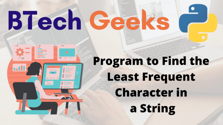 Python Program To Find The Least Frequent Character In A String 