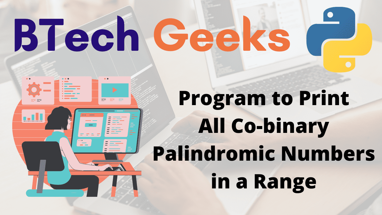 Python Program to Print All Co-binary Palindromic Numbers in a Range ...