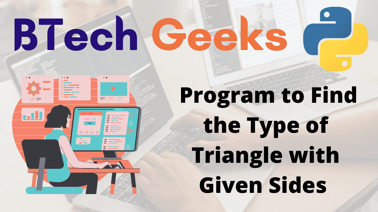 Python Program to Find the Type of Triangle with Given Sides - Python ...