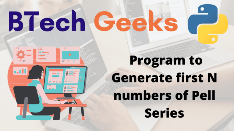 Python Program to Generate first N numbers of Pell Series - Python Programs