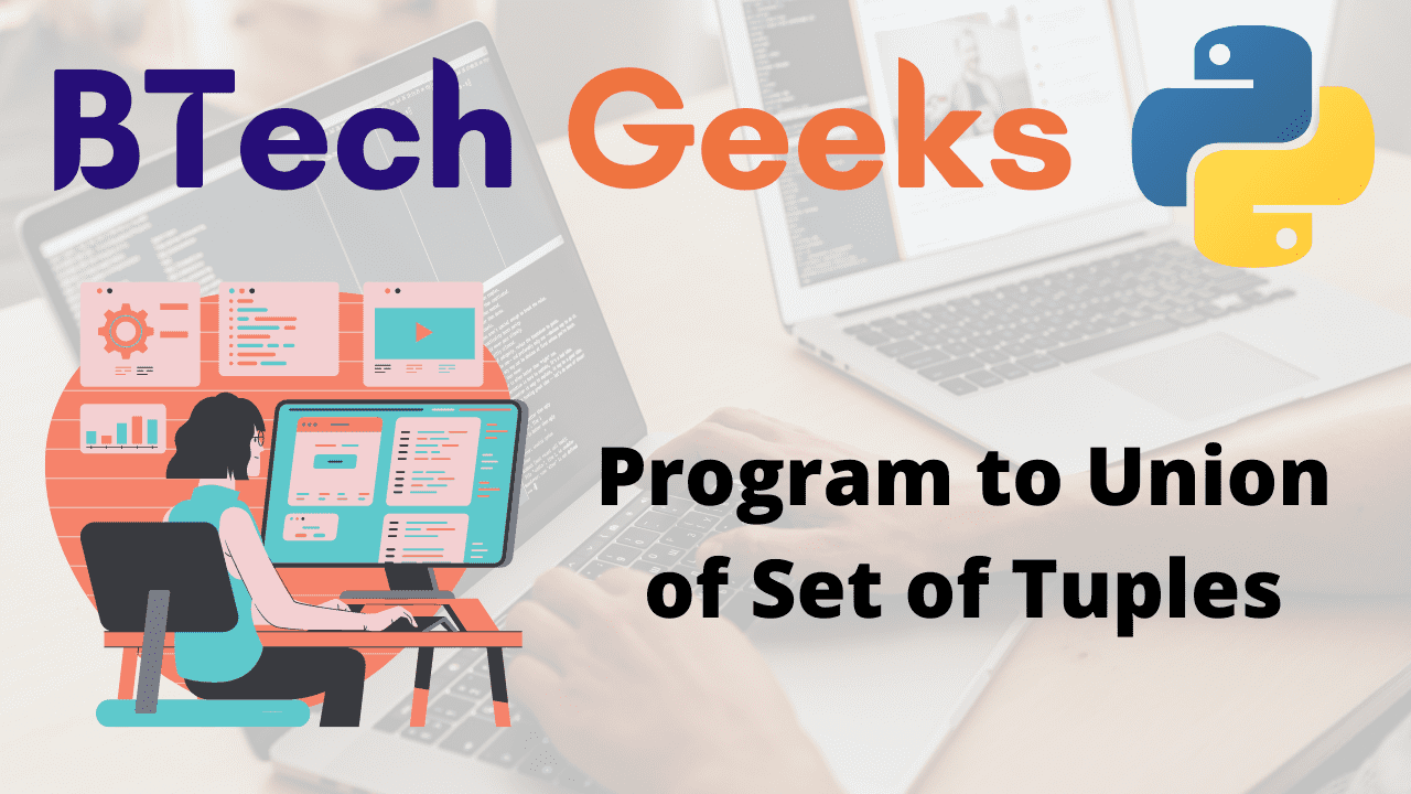 Python Program to Union of Set of Tuples - Python Programs