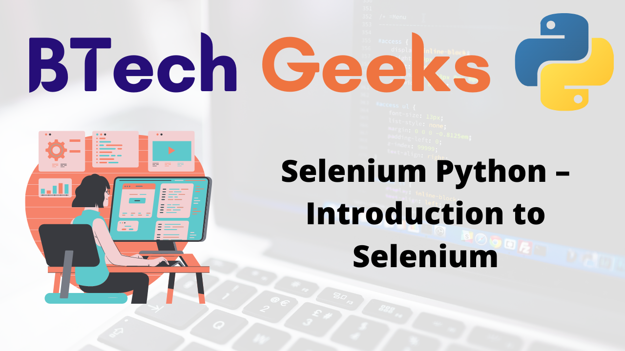 Selenium Python Tutorial | Introduction to Selenium - Python Programs