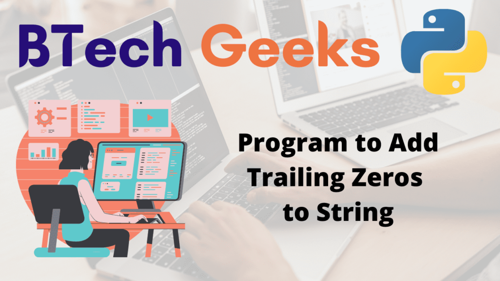 Python Program To Add Trailing Zeros To String Python Programs