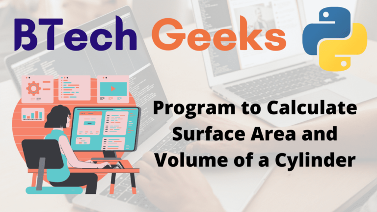 Python Program to Calculate Surface Area and Volume of a Cylinder ...