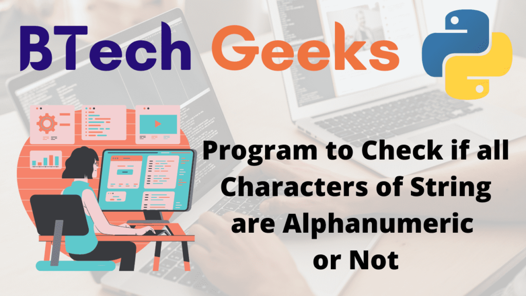 Python Program To Check If All Characters Of String Are Alphanumeric Or