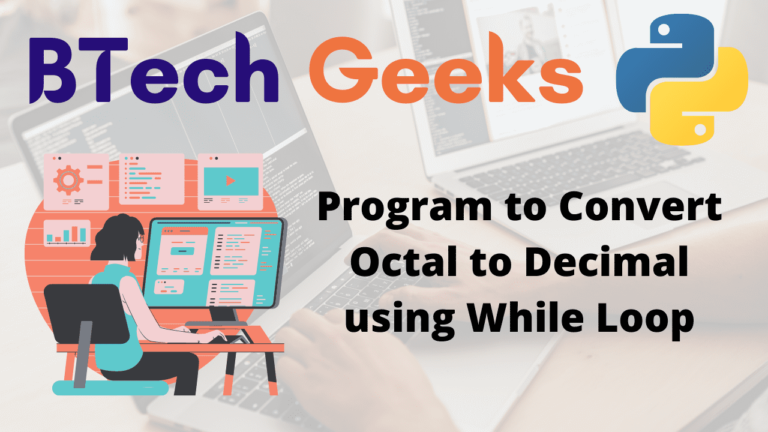Python Program To Convert Octal To Decimal Using While Loop Python Programs