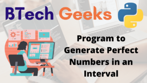 Python Program to Generate Perfect Numbers in an Interval - Python Programs