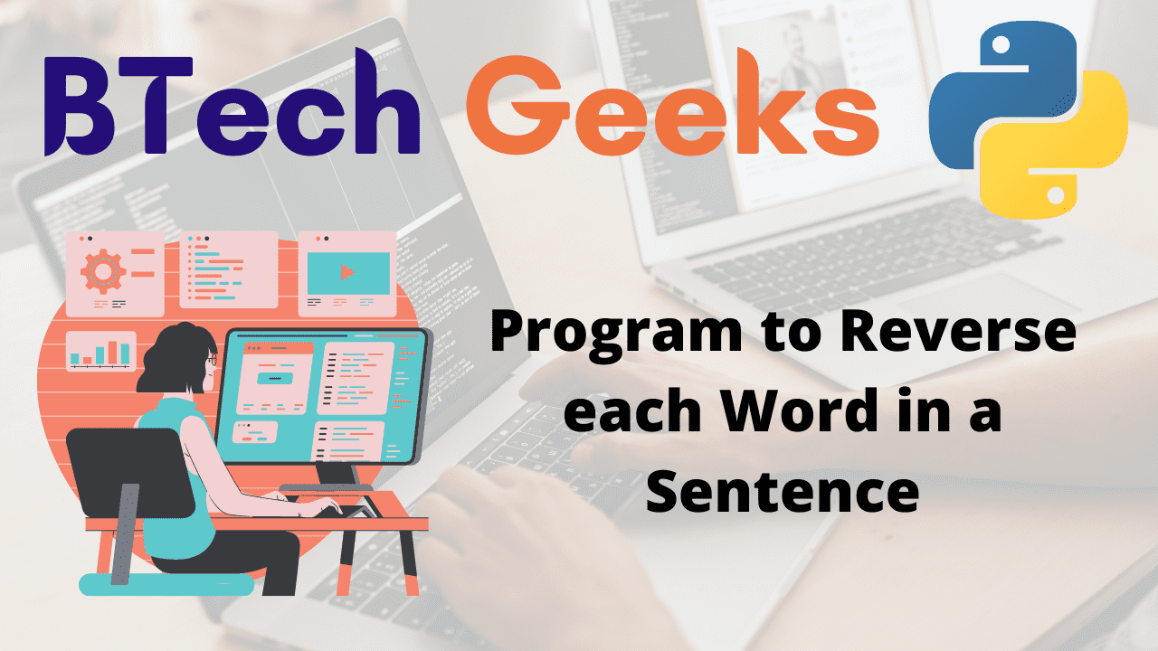 Python Program To Reverse Each Word In A Sentence Python Programs