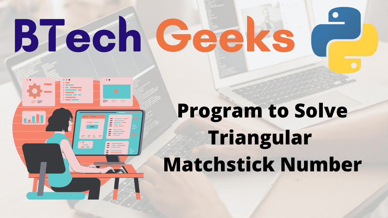 Python Program to Solve Triangular Matchstick Number - Python Programs