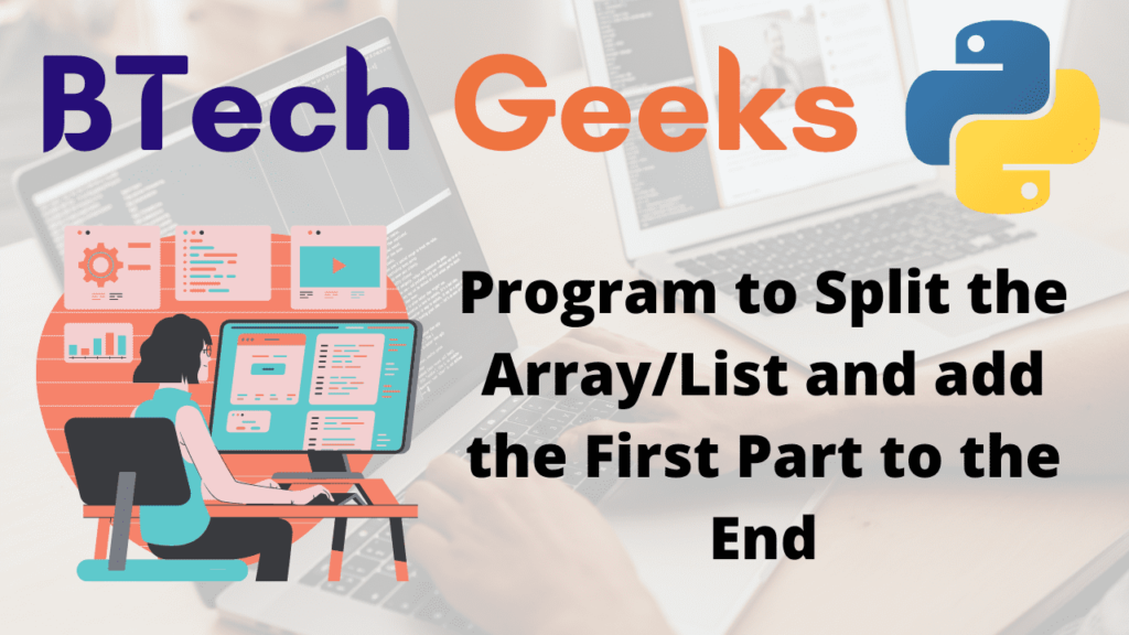 Python Program To Split The Array List And Add The First Part To The 