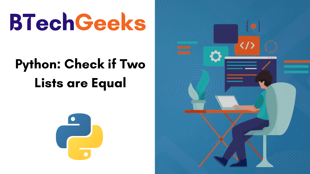 Python Check If Two Lists Are Equal How Do You Check If A List Is The Same As Another List 
