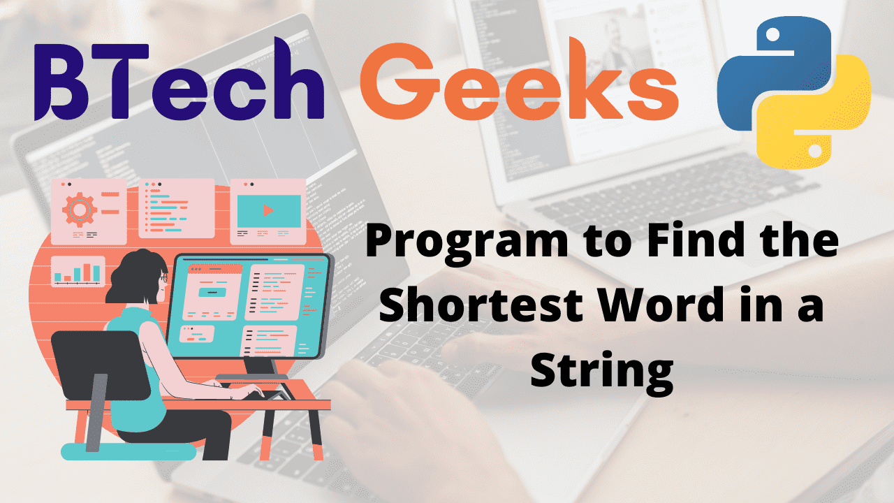 Python Program To Find The Shortest Word In A String Python Programs