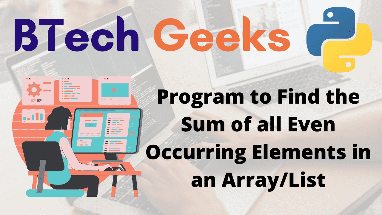 Python Program to Find the Sum of all Even Occurring Elements in an ...