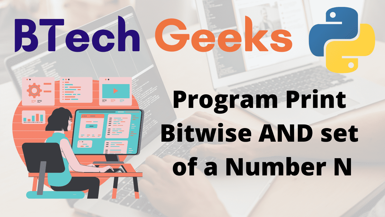Python Program Print Bitwise And Set Of A Number N Python Programs 4987