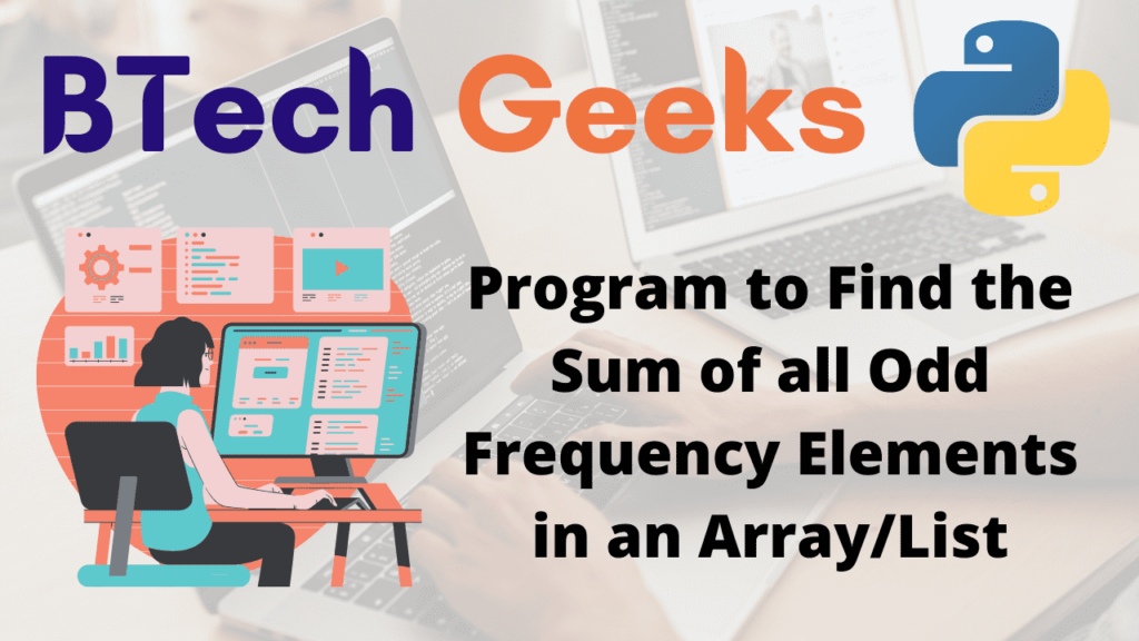 Python Program To Find The Sum Of All Odd Frequency Elements In An 